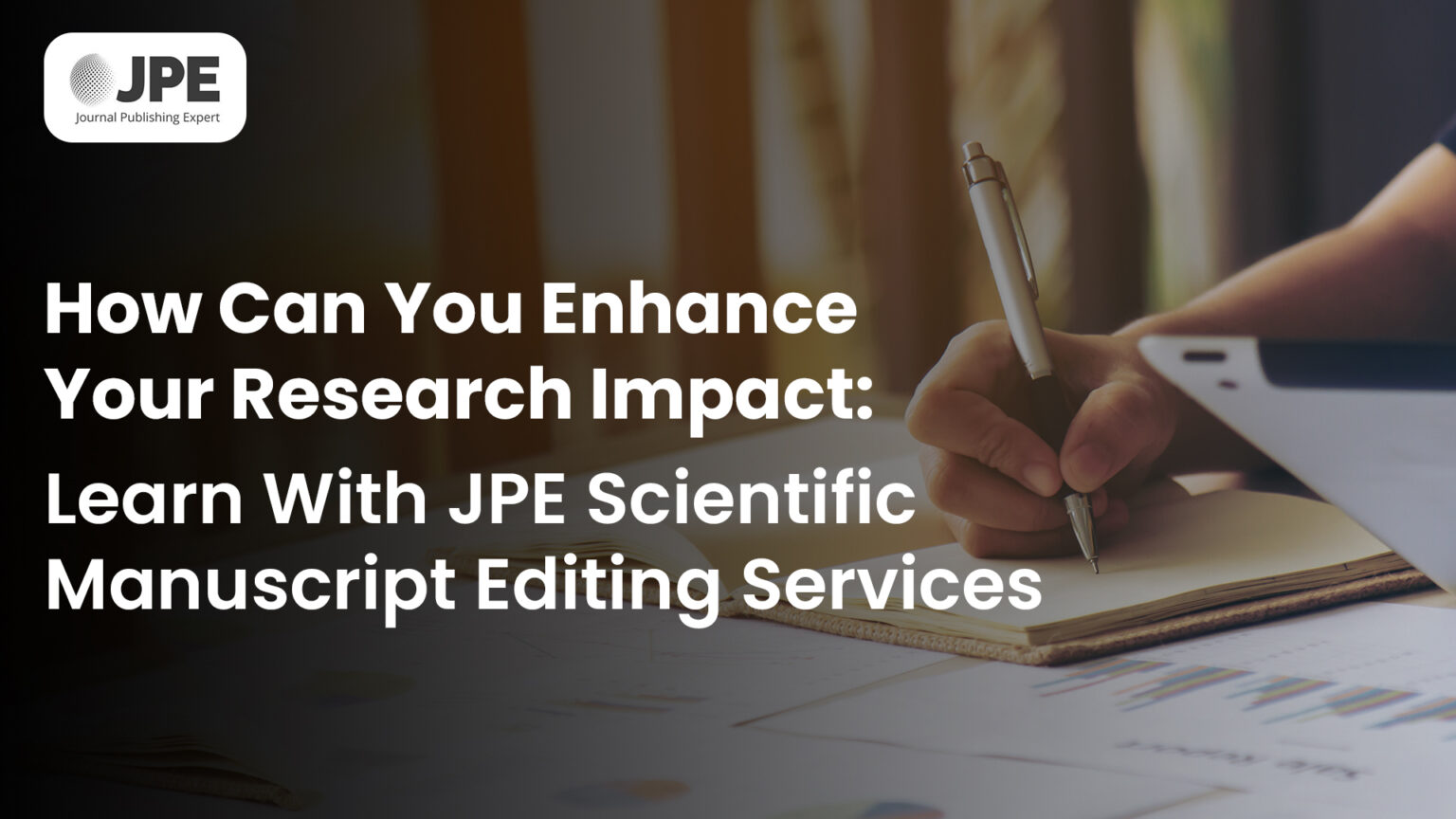 How Can You Enhance Your Research Impact: Learn With JPE Scientific ...